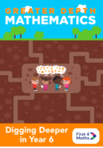 Digging Deeper Series | First4Maths